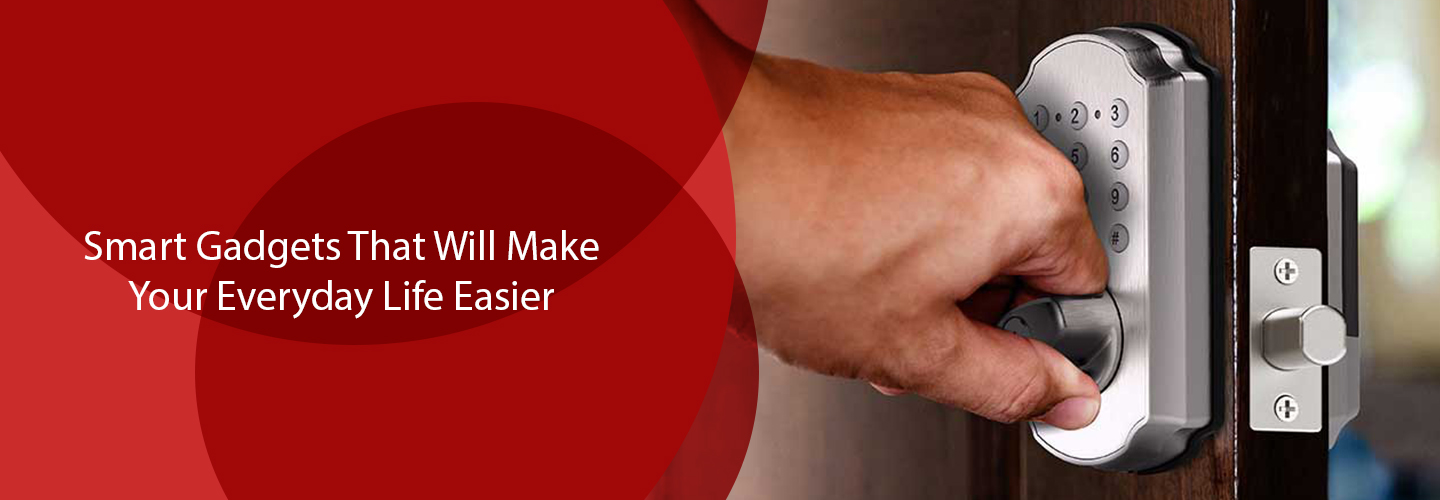 Smart Gadgets That Will Make Your Everyday Life Easier - Mozbot.co.uk